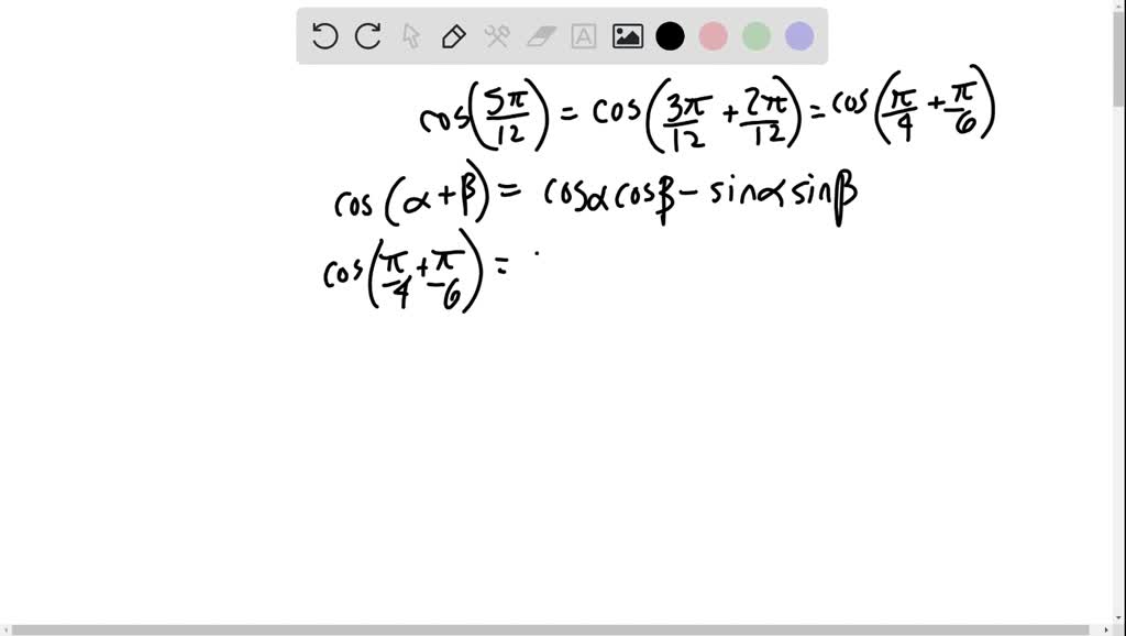 SOLVED: cos(5*Pi)/12