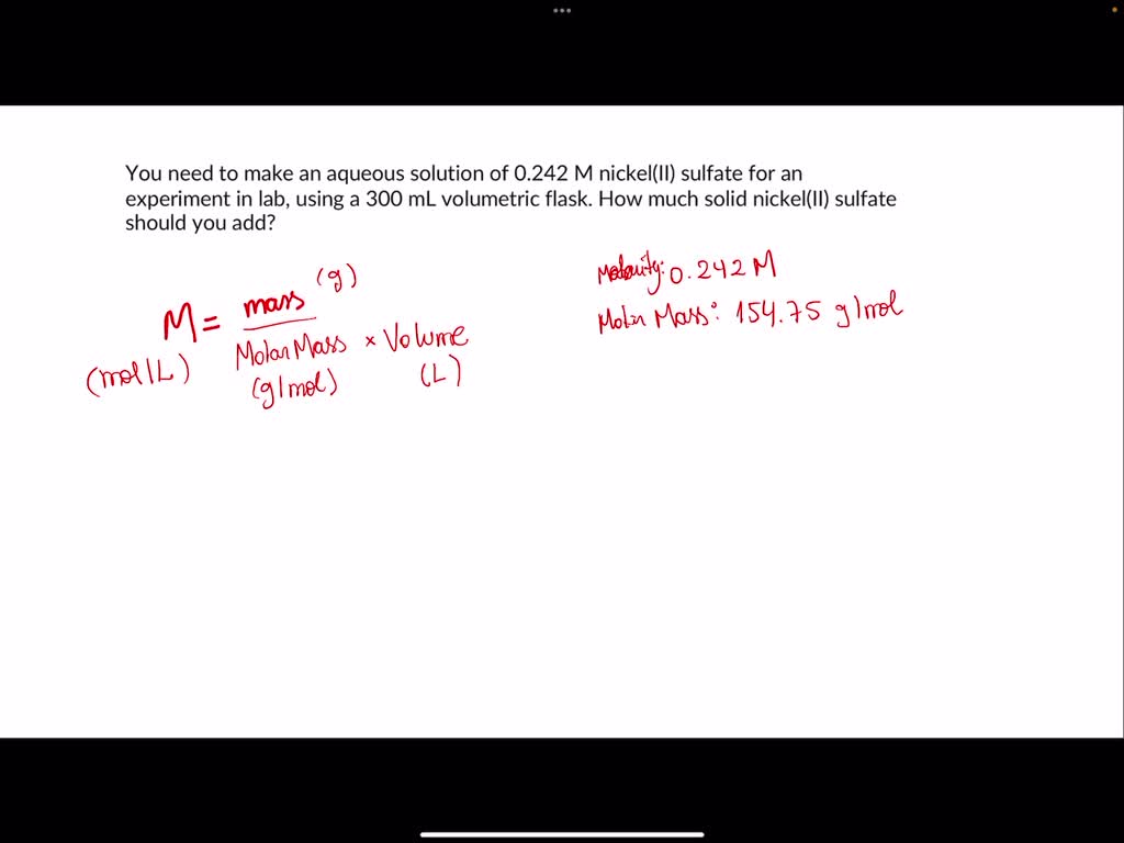 SOLVED: You need to make an aqueous solution of 0.242 M nickel(II ...
