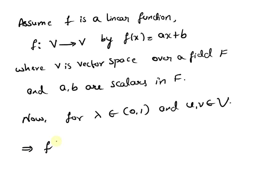 Solved Prove That A Linear Function Is Both Convex And Concave Function 9935
