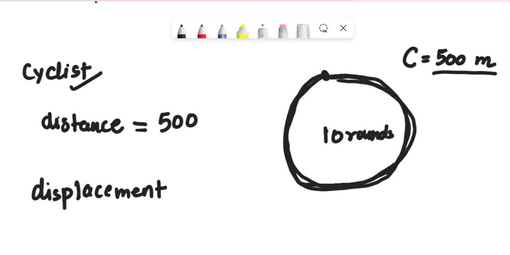 SOLVED: A cyclist travels around a 500m circular track 10 times. What ...