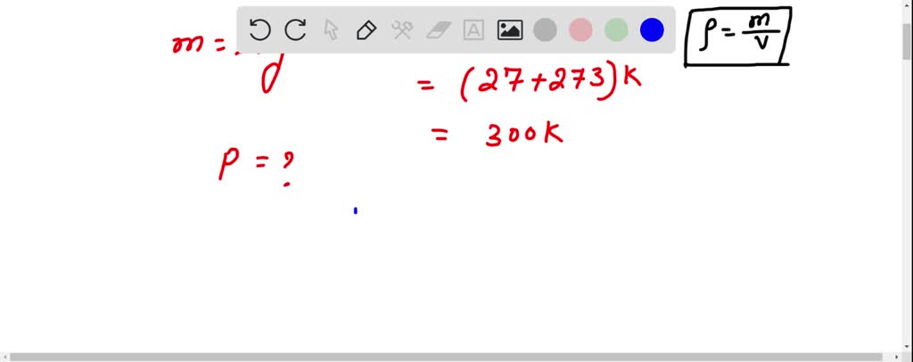 A 75-L container is filled with 1 kg of air at a temperature of 27°C. What is the pressure in ...