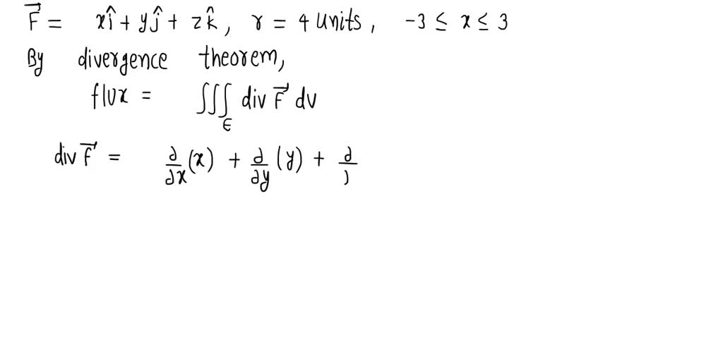SOLVED: point) Compute the flux of the vector field F = xi + yj + zk through the surface S ...