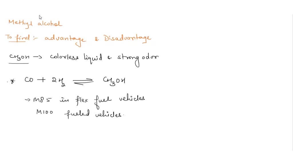 SOLVED: Methyl alcohol or methanol was originally produced from the ...