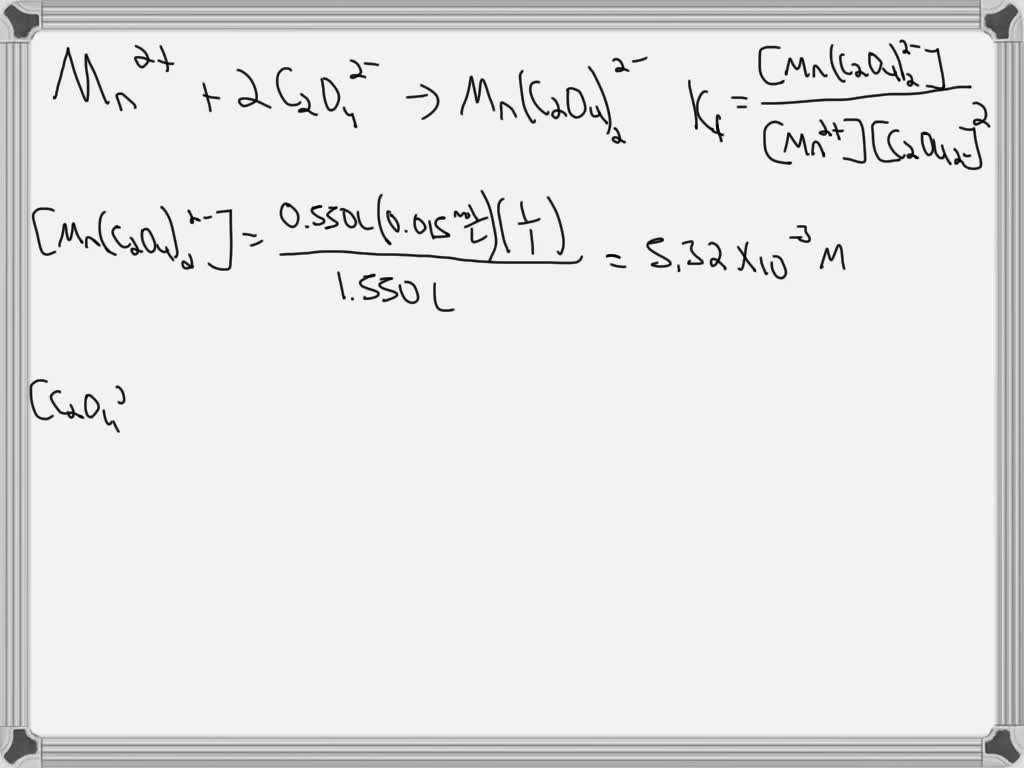 SOLVED: Oxalate, C2O42-, forms a complex ion with manganese(II) ion ...