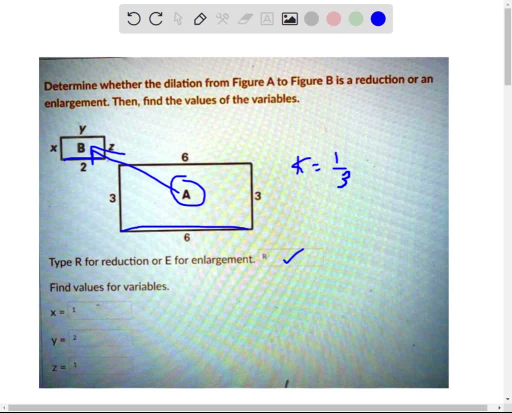 Solved Determine Whether The Dilation From Figure A To Figure B Is A