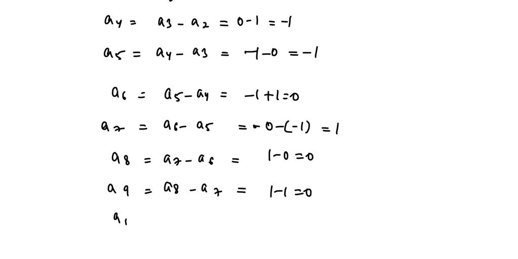Solved Consider The Sequence Defined By A0 0 A1 1 And The Recursion Relation An1 An