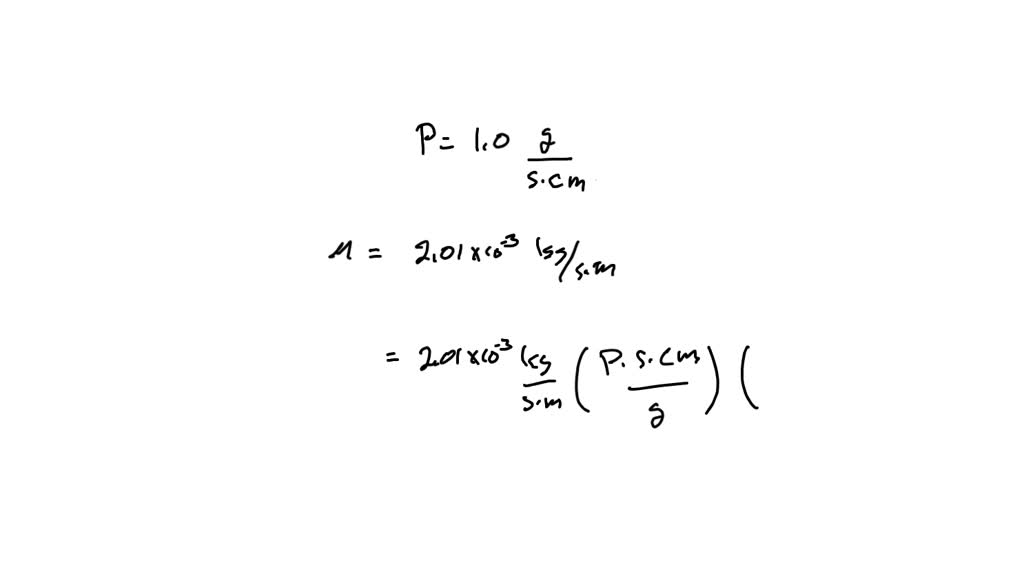 SOLVED The CGS Unit For Measuring The Viscosity Of A Liquid Is The