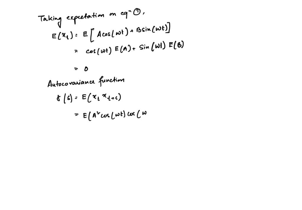 Solved 22 Show That The Process Xt Acoswt Bsinwt T 0 E1 Where A And B Are 