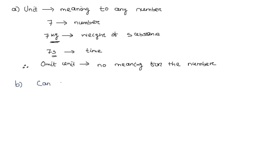 SOLVED: What meaning is lost when units are omitted? What are the ...