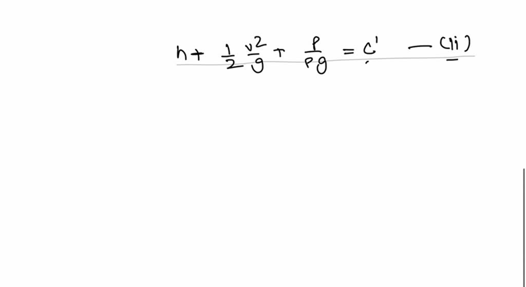 SOLVED: a) Derive the Bernoulli equation and discuss its applications ...