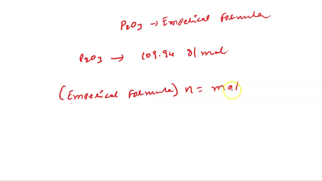 SOLVED: A compound has an empirical formula of P2O3. If the molar mass ...
