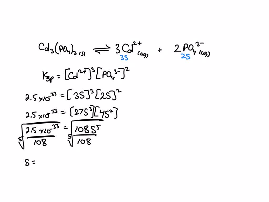 SOLVED: The solubility product, Ks, of Cd3(PO4)2 is 2.5 x 10-33. What is the solubility (in g/L ...