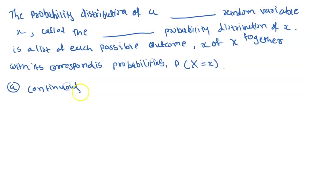 SOLVED: A probability distribution consists of the finite number of ... SOLVED: A probability distribution consists of the finite number of ...