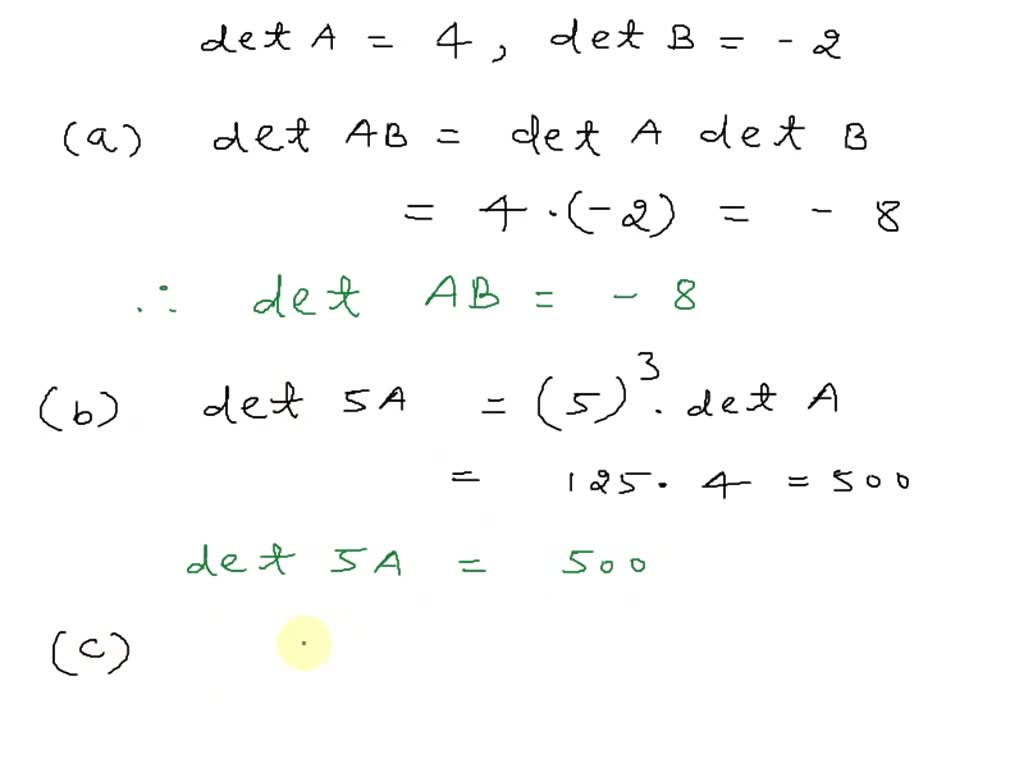 SOLVED: Texts: Linear Algebra Let A and B be 3x3 matrices with det A ...