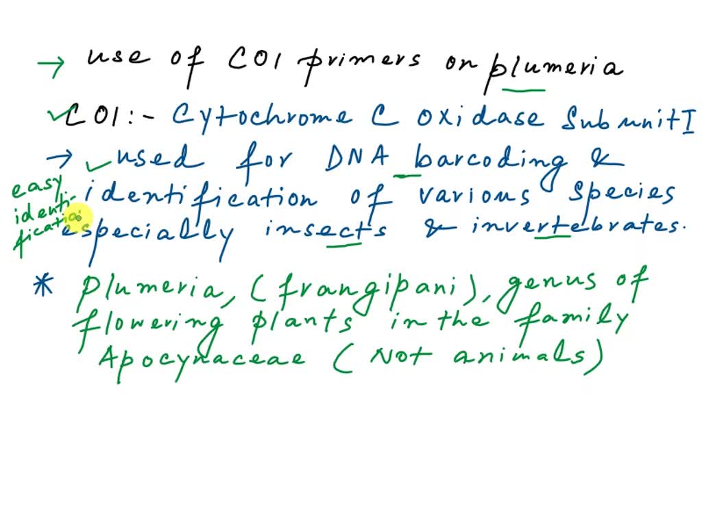SOLVED: Explain. Could you utilize the COI primers on plumeria? Why or ...