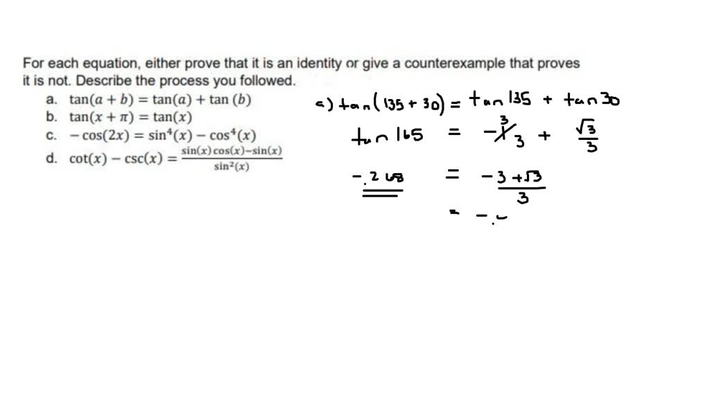 SOLVED: For each equation, either prove that it is an identity or give a counterexample that ...
