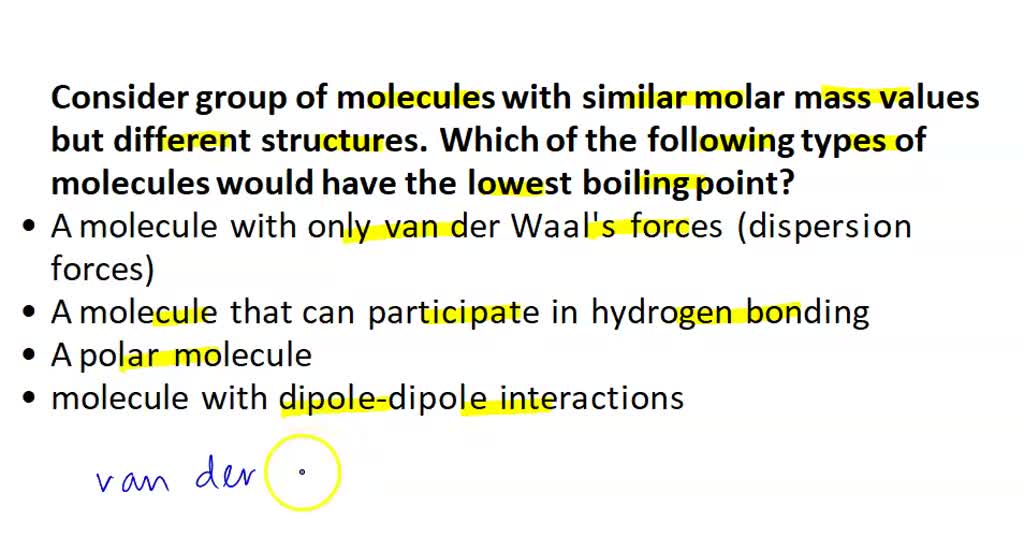 SOLVED: Consider group of molecules with similar molar mass values but ...