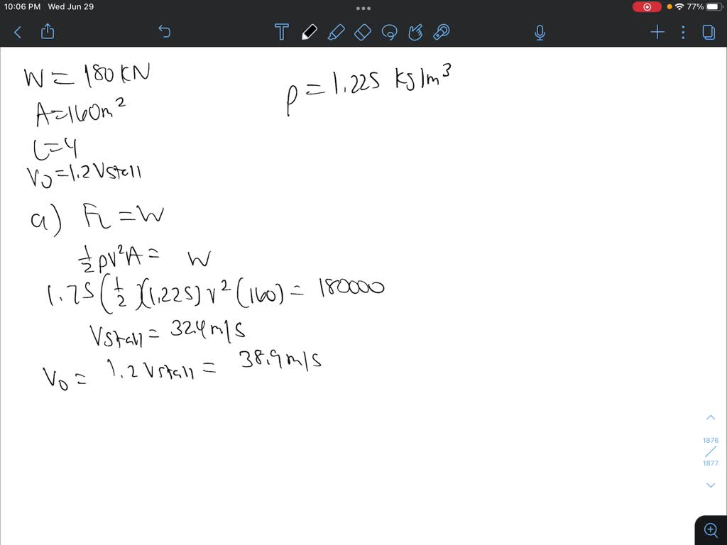 SOLVED: An airplane weighs 180 kN and has a wing area of 160 m^2 and a ... SOLVED: An airplane weighs 180 kN and has a wing area of 160 m^2 and a ...