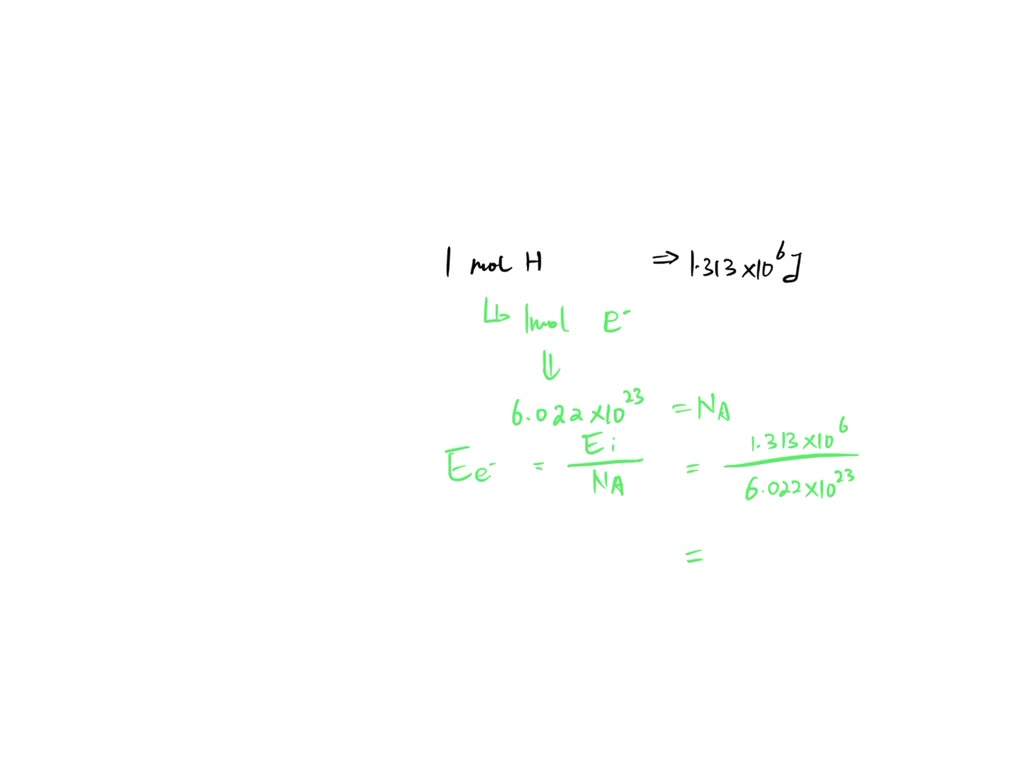 Solved The Ionization Enthalpy Per Mole Of Atomic Hydrogen Is 1 313x10