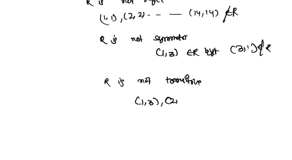 Solved For Each Of The Following Relations R Determine Which Of The Three Properties