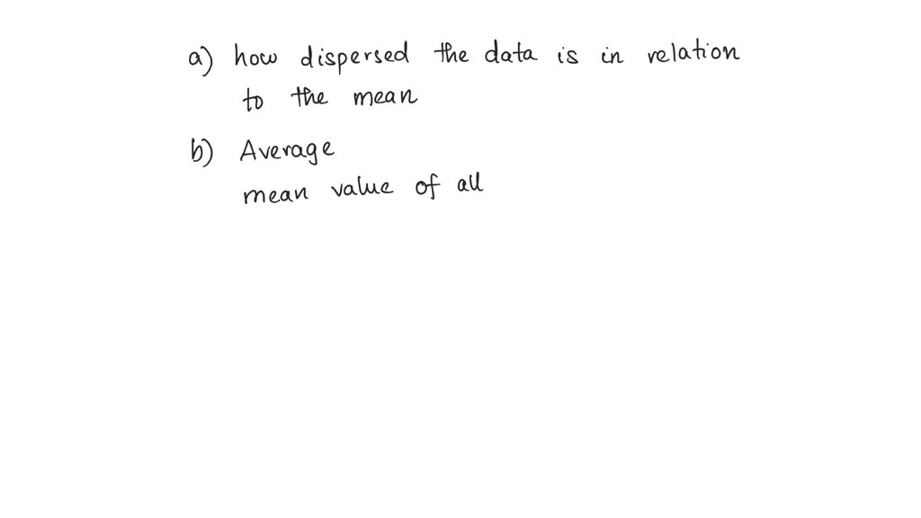 SOLVED: The range, the inter-quartile range and the standard deviation are all common measures ...