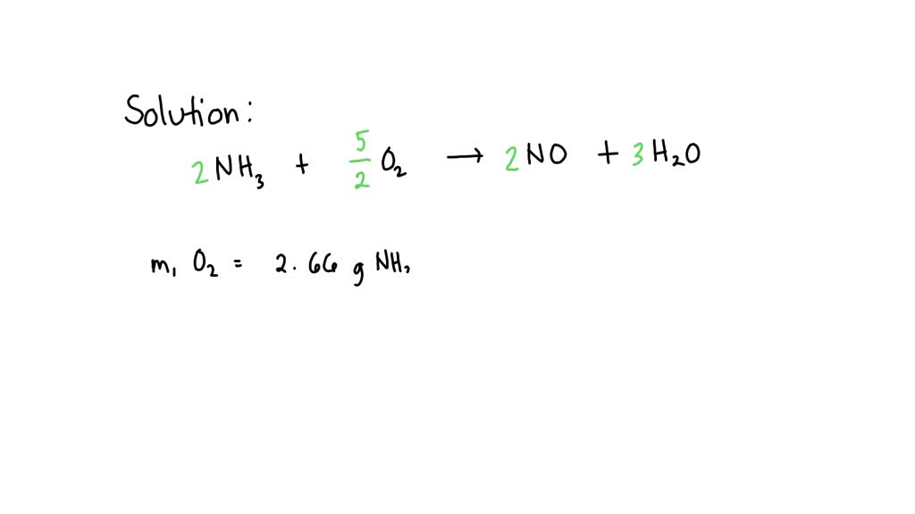 SOLVED: Ammonia(NH3) chemically reacts with oxygen gas(O2) to produce ...