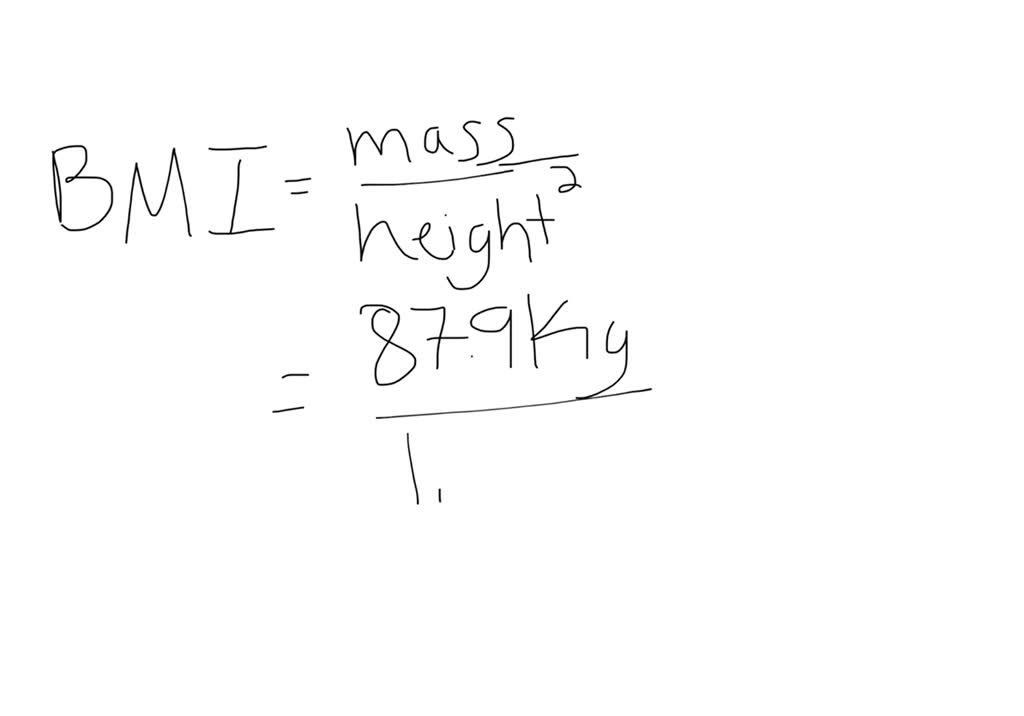 SOLVED: "Activity 1: Solving for the Body Mass Index (BMI)-Body Composition.Let's SOLVE!Fill in ...