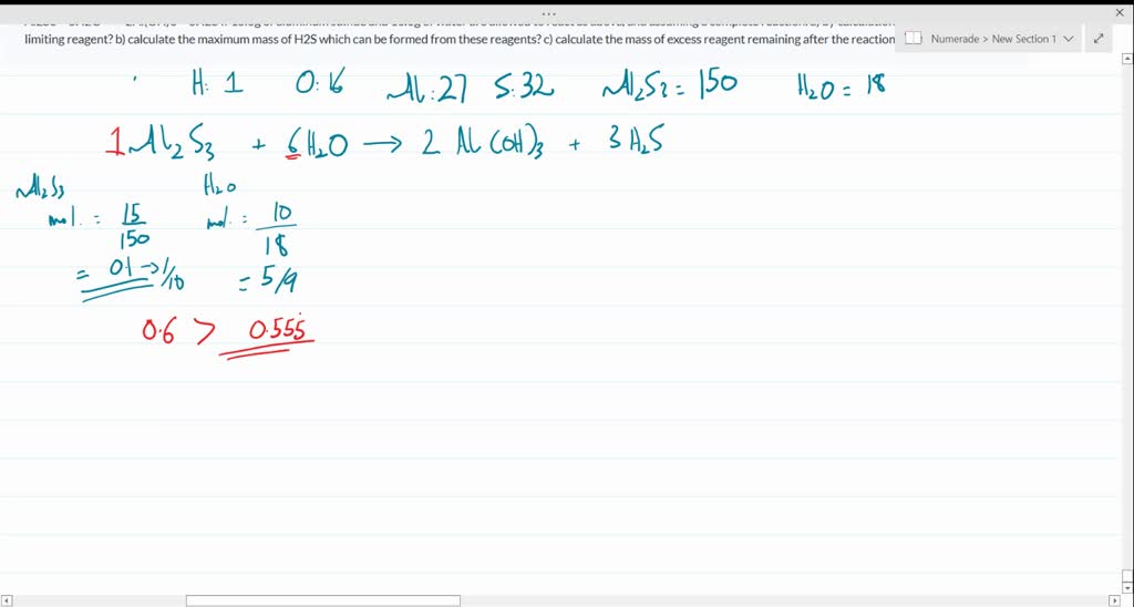 SOLVED:Al2S3 + 6H2O ---> 2Al(OH)3 + 3H2S If 15.0g of aluminum sulfide ...