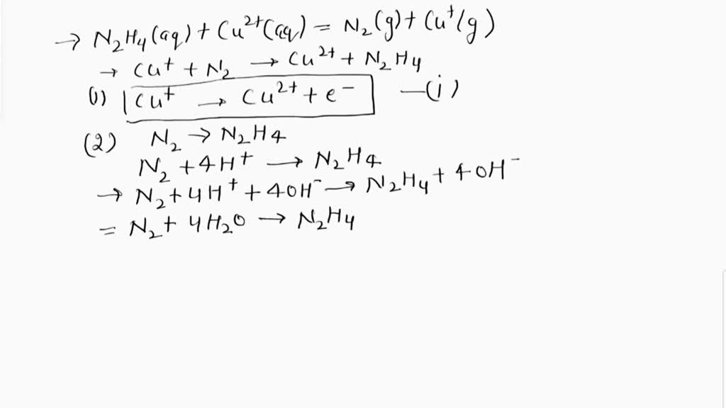 SOLVED: Balance the following redox reaction in basic solution. N2H4(aq) + Cu2+(aq) = N2(g ...