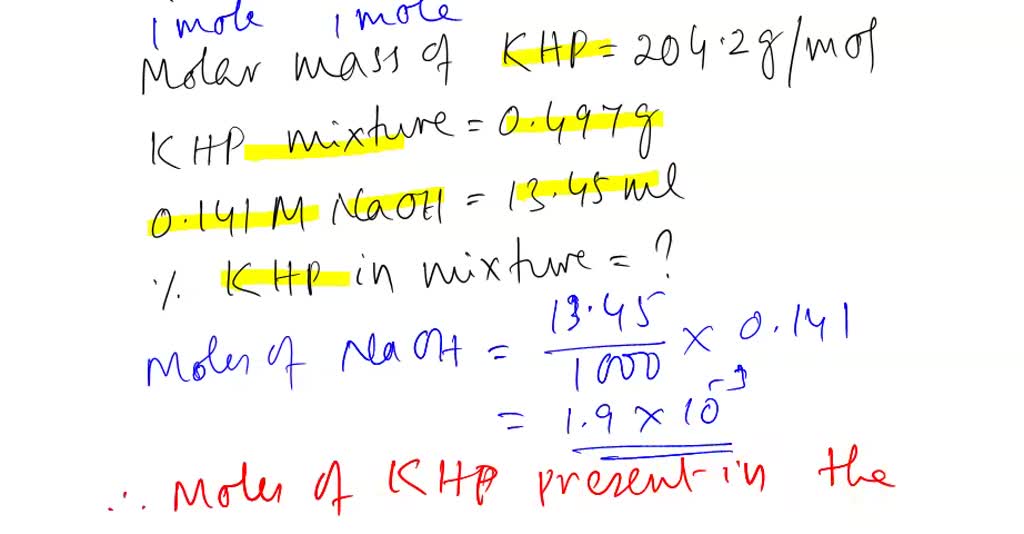 SOLVED: Suppose you are titrating a solid mixture containing KHP (molar mass - 204.2 g/mol) and ...