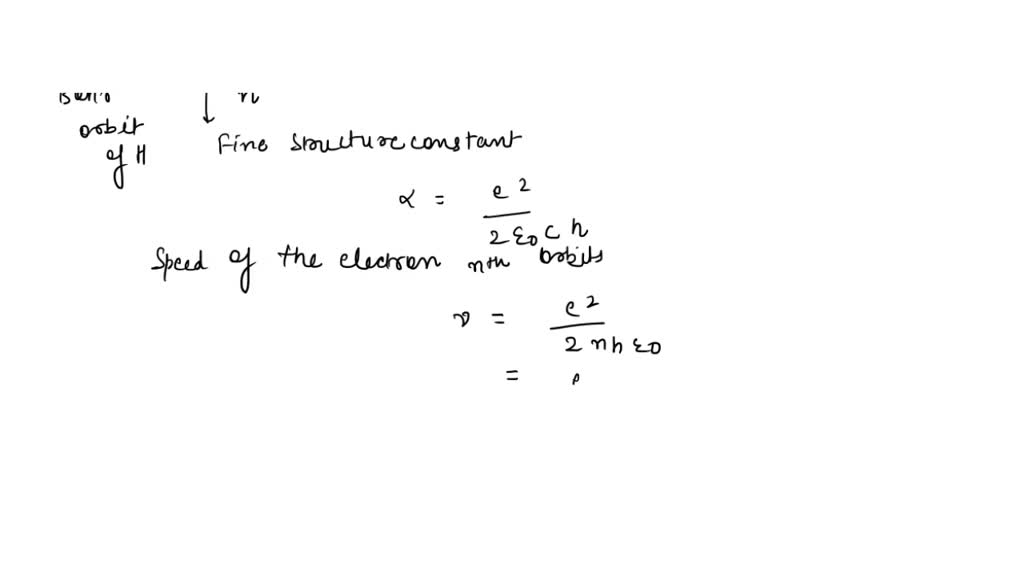 Solved Show That The Speed Of An Electron In The Nth Bohr Orbit Of