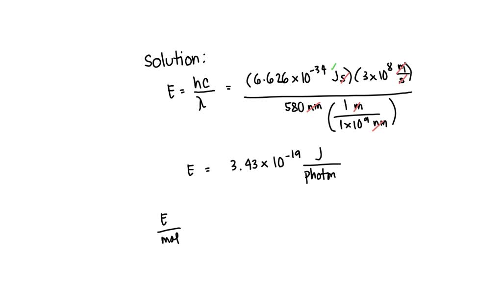 SOLVED: Yellow light has a wavelength of 580 nm. What is the energy of ...