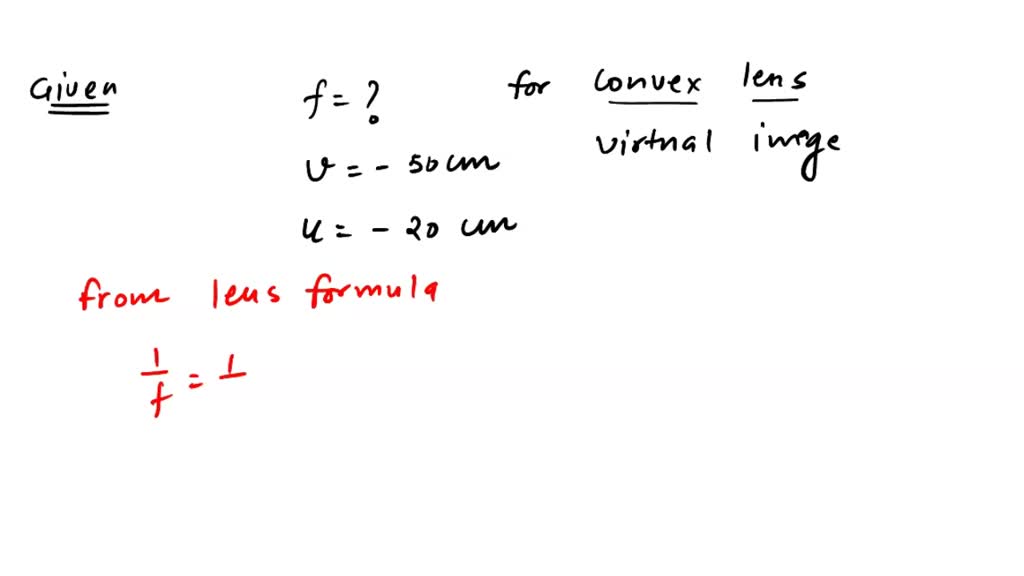 SOLVED: Calculate the focal length of a convex lens, which produces a ...