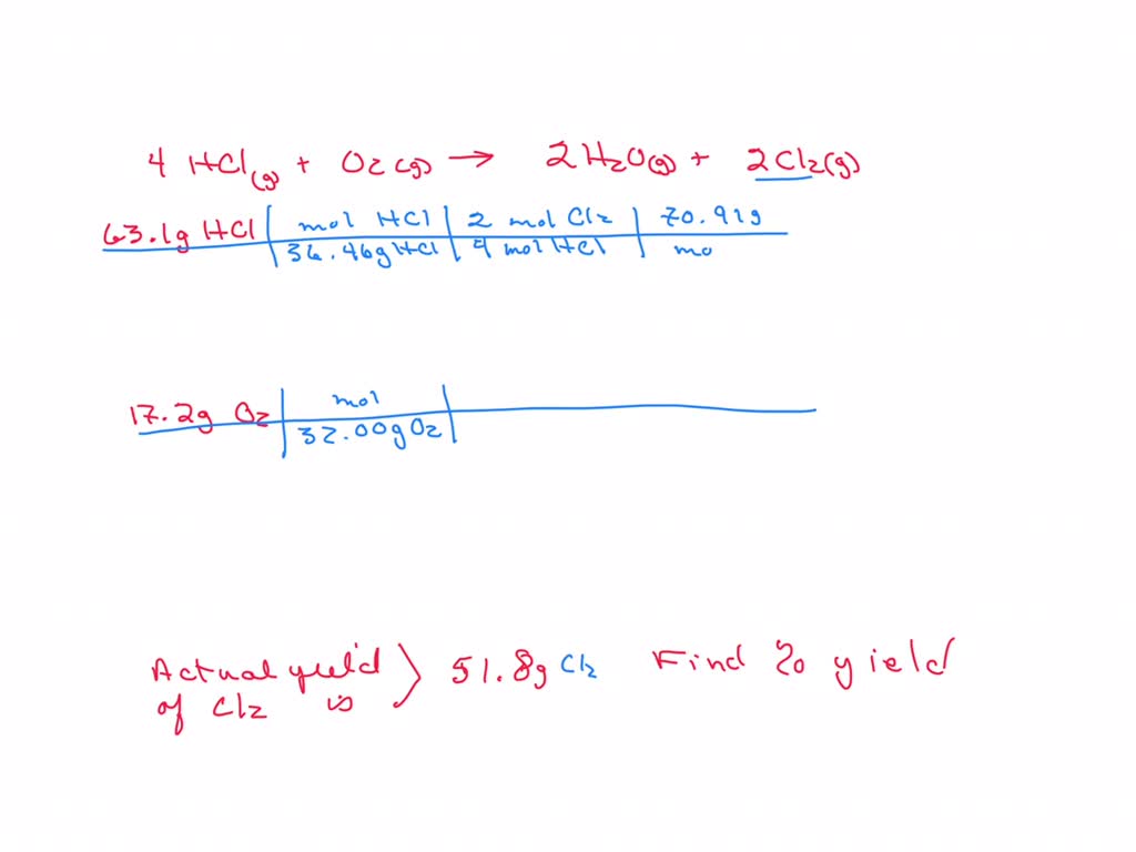 SOLVED: Consider the reaction between HCl and O2: 4HCl(g) + O2(g) â†’ 2H2O(l) + 2Cl2(g) When 63. ...