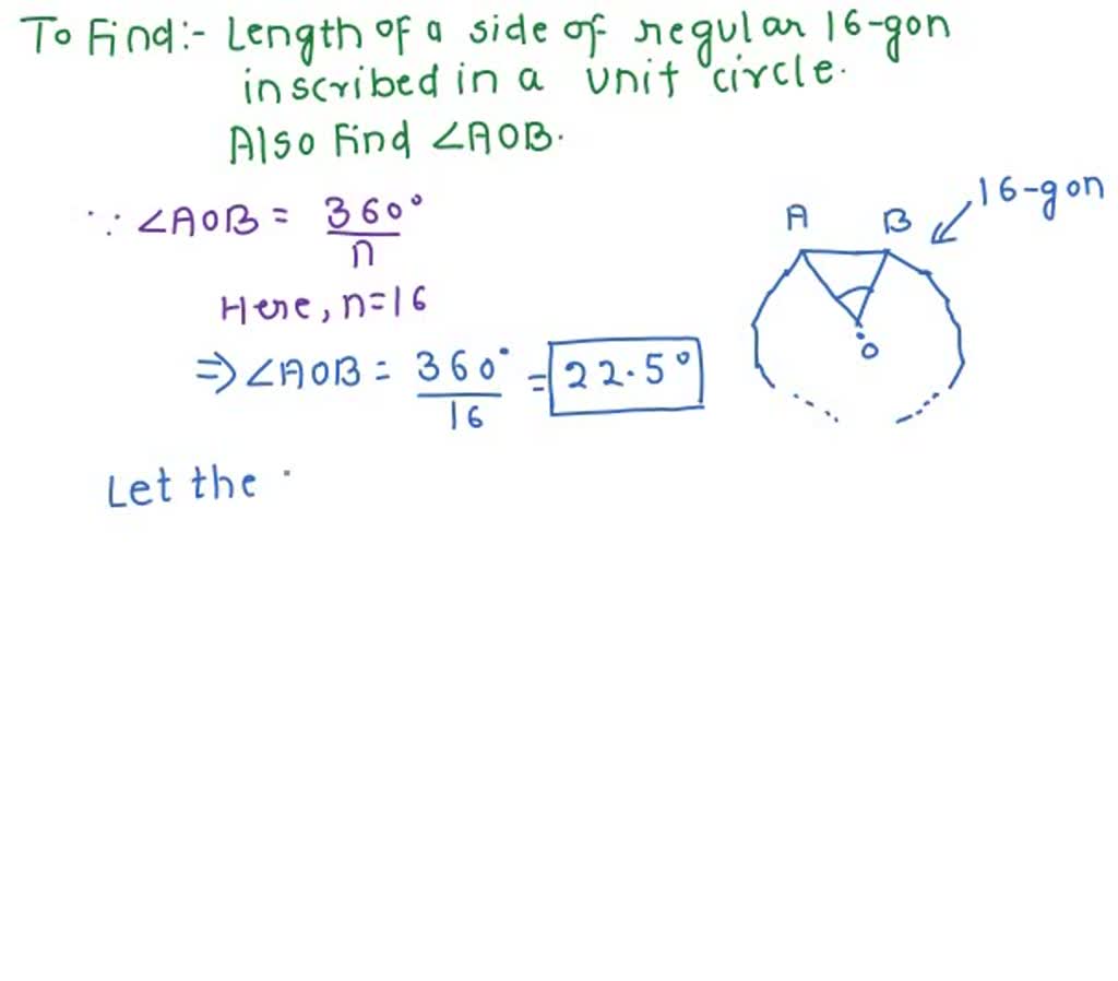 SOLVED: Find the length of a side of a regular 16-gon inscribed in a ...