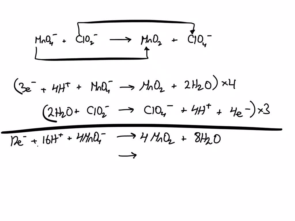 SOLVED: Balance the following redox equation: MnO4- + ClO2- -> MnO2 ...