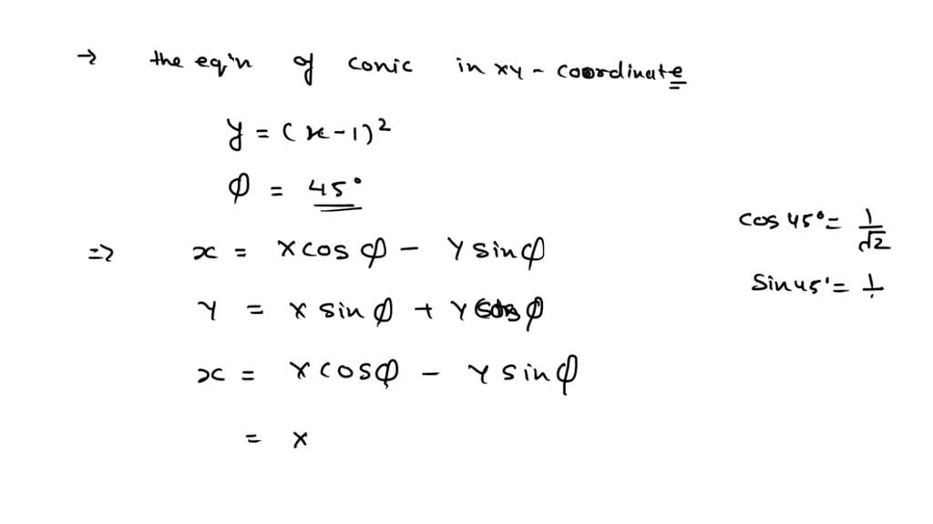 SOLVED: Use the Principal Axes Theorem to perform rotation of axes to ...