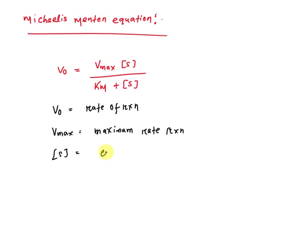 SOLVED: How do you rearrange the Michaelis-Menten equation to find ...