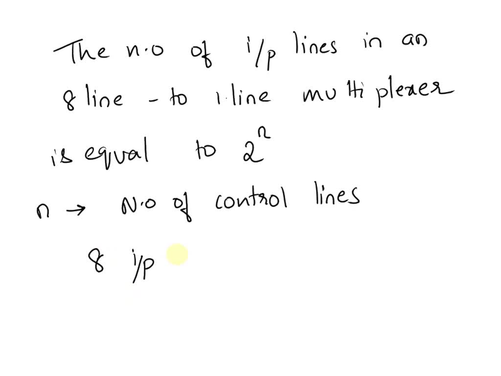 SOLVED: Question 8. Multiplexers For given number of select lines ... SOLVED: Question 8. Multiplexers For given number of select lines ...