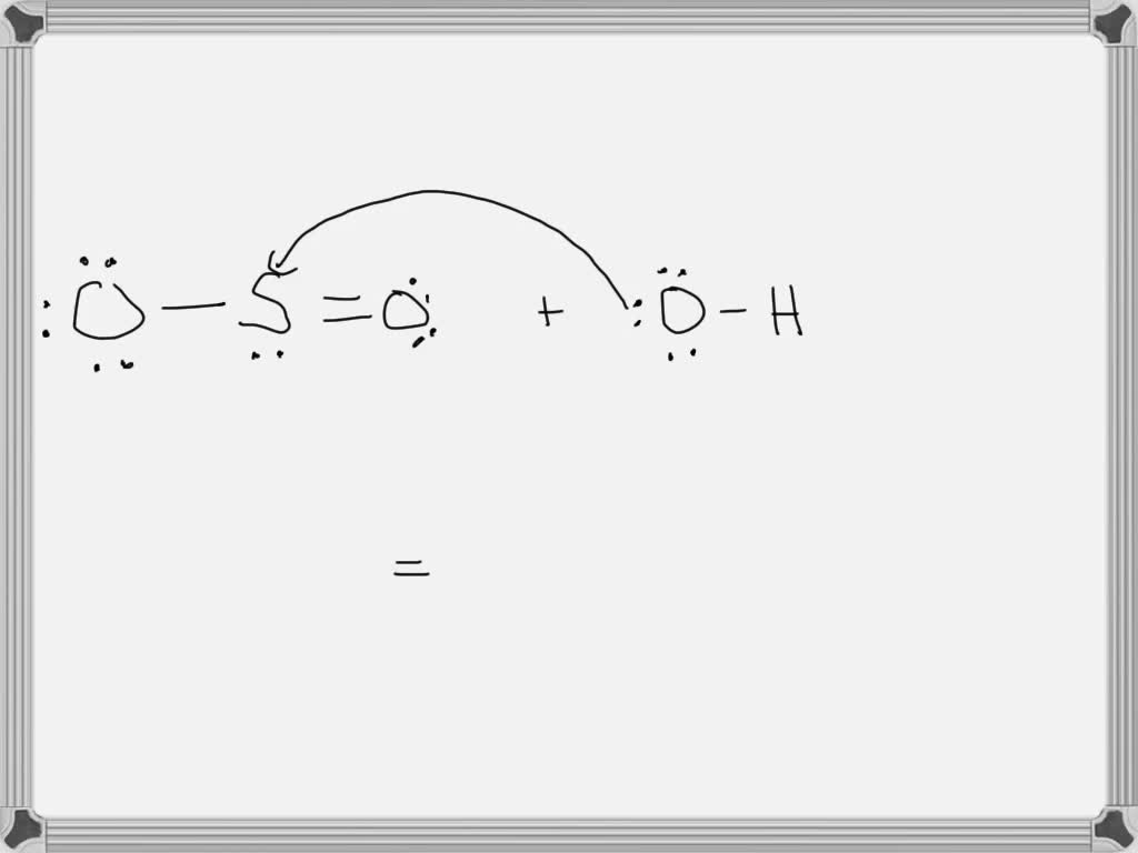 SOLVED: Consider the reaction: SO2+OH^-→HSO3^-. Which reaction scheme ...