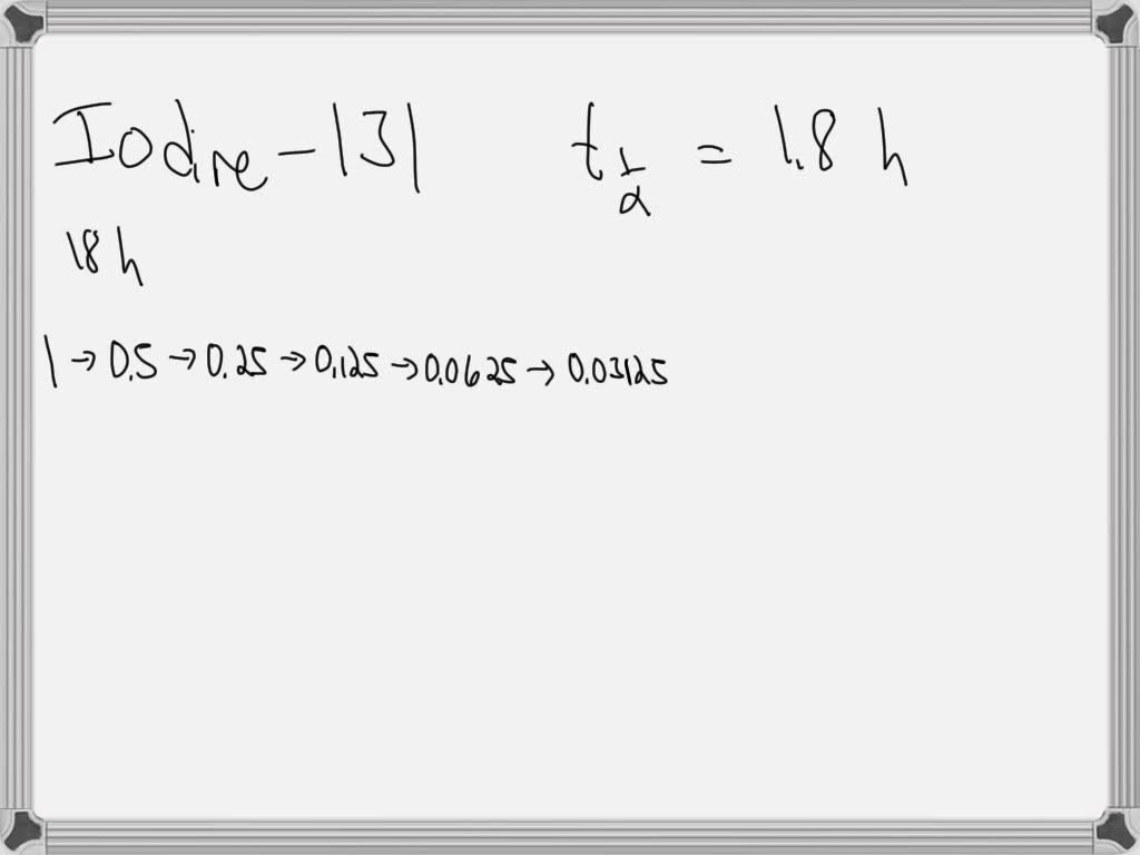 26. Sodium iodide 131 used to treat certain medical conditions has a ...