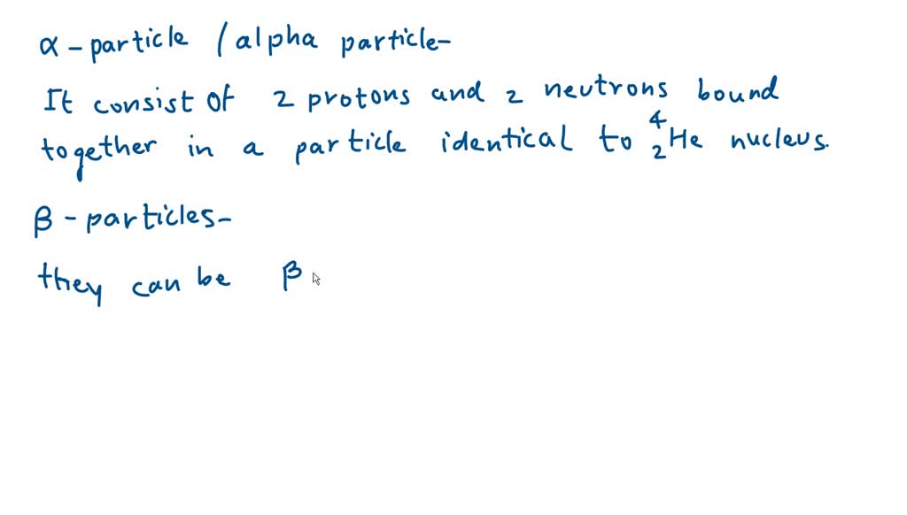 SOLVED: Question 24 of 31 Which of the following symbols represents an alpha particle? A) C ...