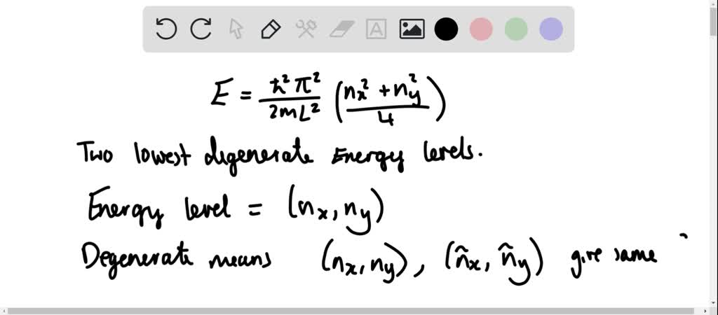 SOLVED: A particle is confined to a two-dimensional box of length L and width 2L. The energy ...