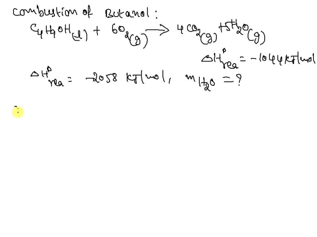 SOLVED: The combustion of butanol at a certain temperature produces ...