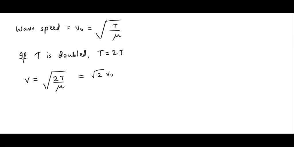 SOLVED: The wave speed on a string under tension is 210 m/s What is the ...