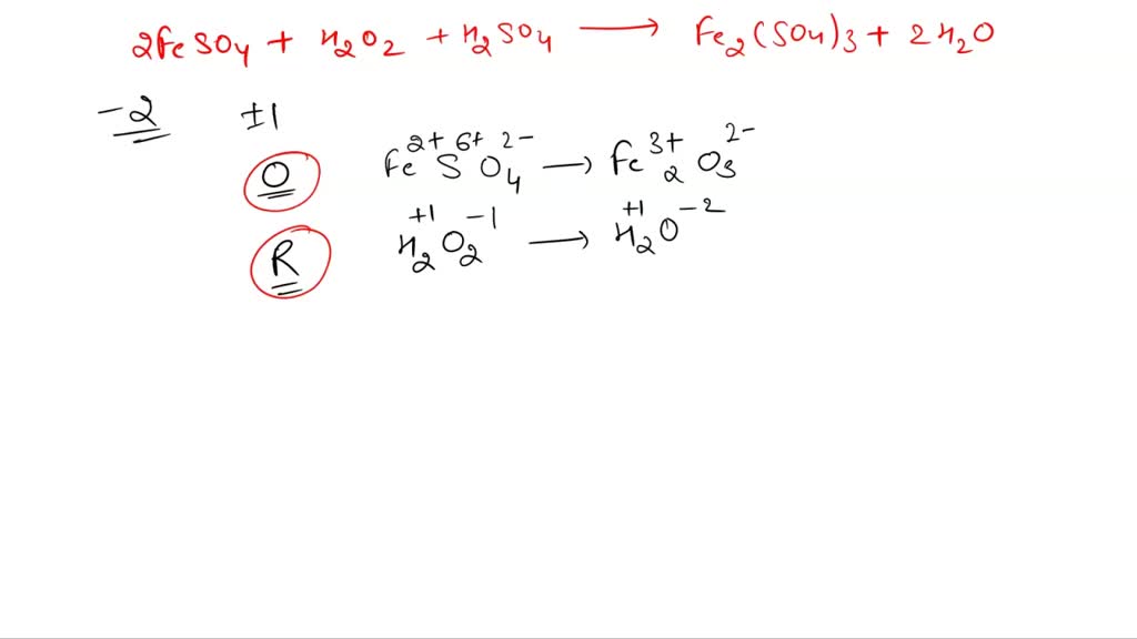 SOLVED: H2O2(aq) + FeSO4(aq) The changes you observed involves two sets ...