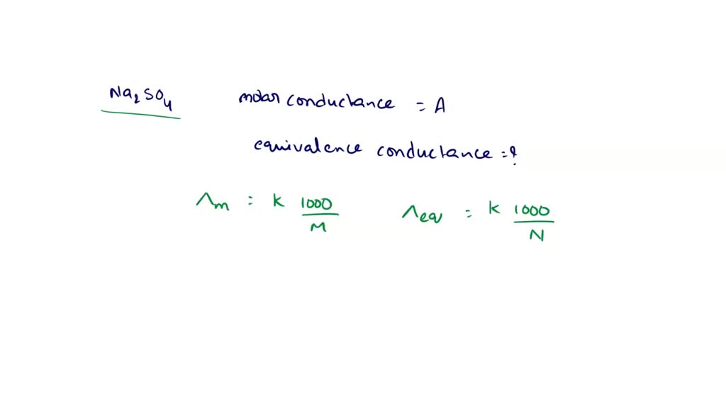 SOLVED: If the molar conductance of aqueous solution of Na₂SO4 is A ...