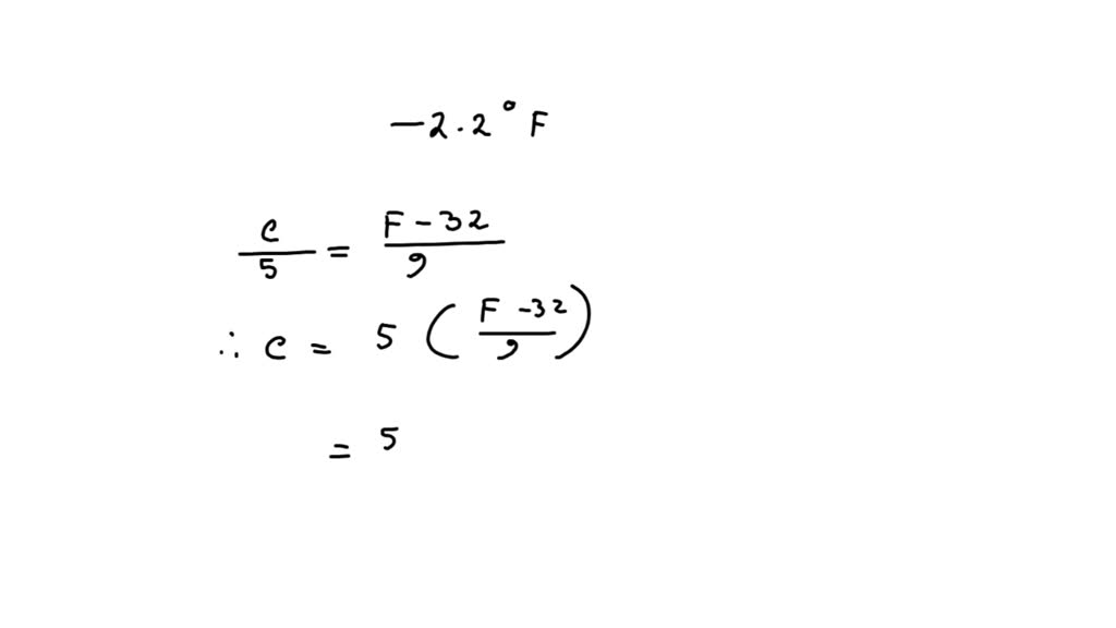 SOLVED: The Boiling point of formaldehyde is -2.2°F. What is the ...