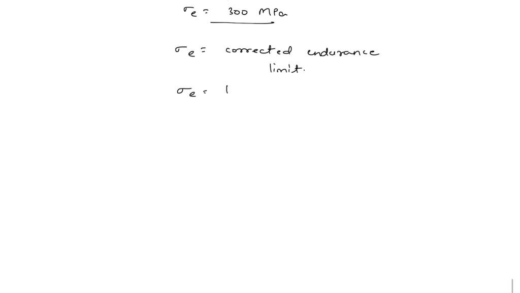 SOLVED: QUESTION 2 Calculate the fatigue stress concentration for a ... SOLVED: QUESTION 2 Calculate the fatigue stress concentration for a ...