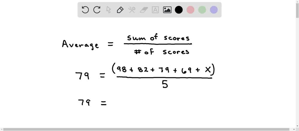 SOLVED: 'Elsa has scored 98, 82, 79, and 69 on her previous four tests ...